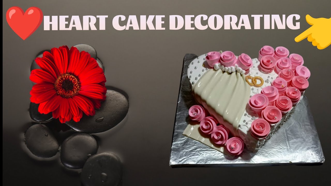 Heart cake Decorating | Love heart cake making | couple engagement love ...