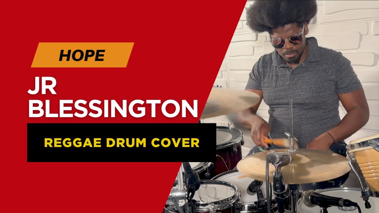 Jr Blessington - Hope - Reggae Drum Cover - YouTube