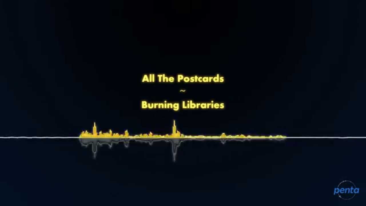 All The Postcards - Burning Libraries - YouTube