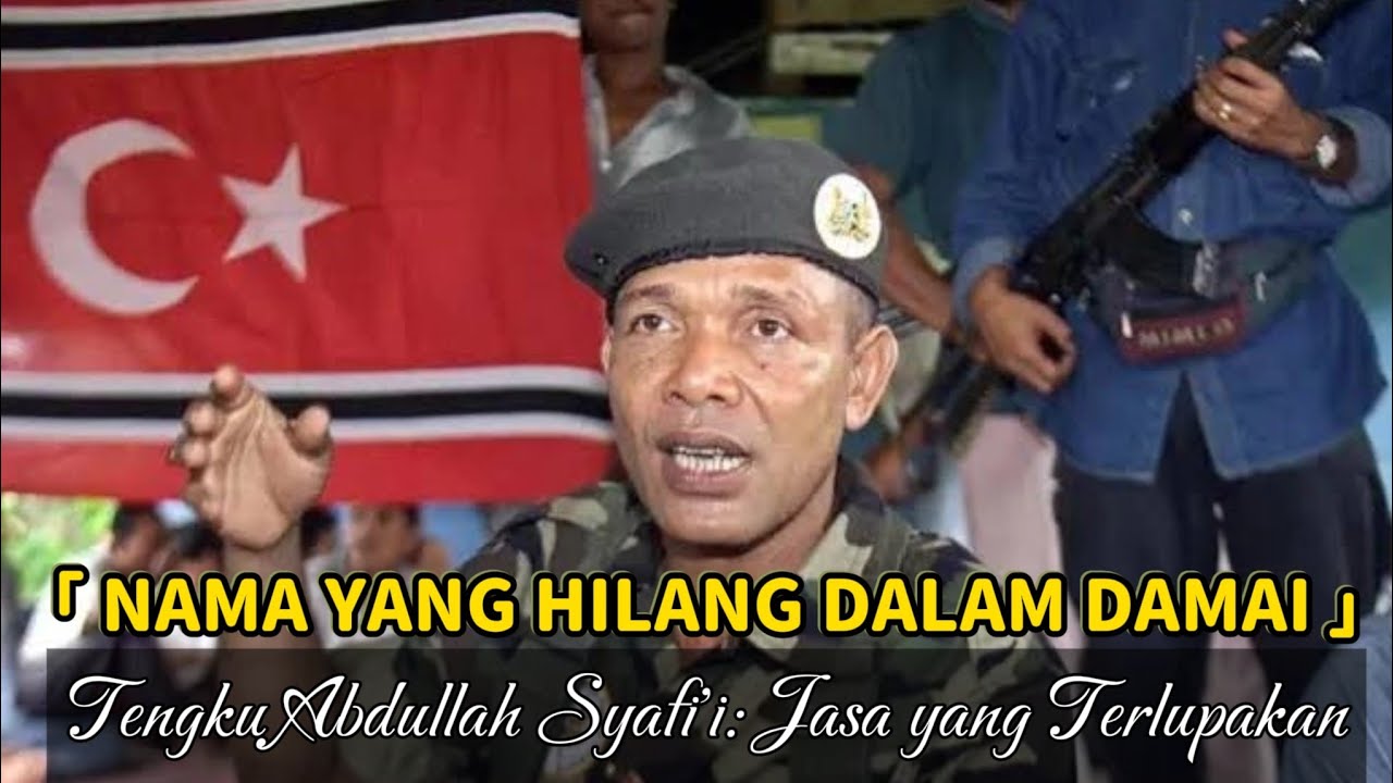 Tengku Abdullah Syafi'i: Jasa yang Terlupakan, Panglima GAM yang Hilang ...