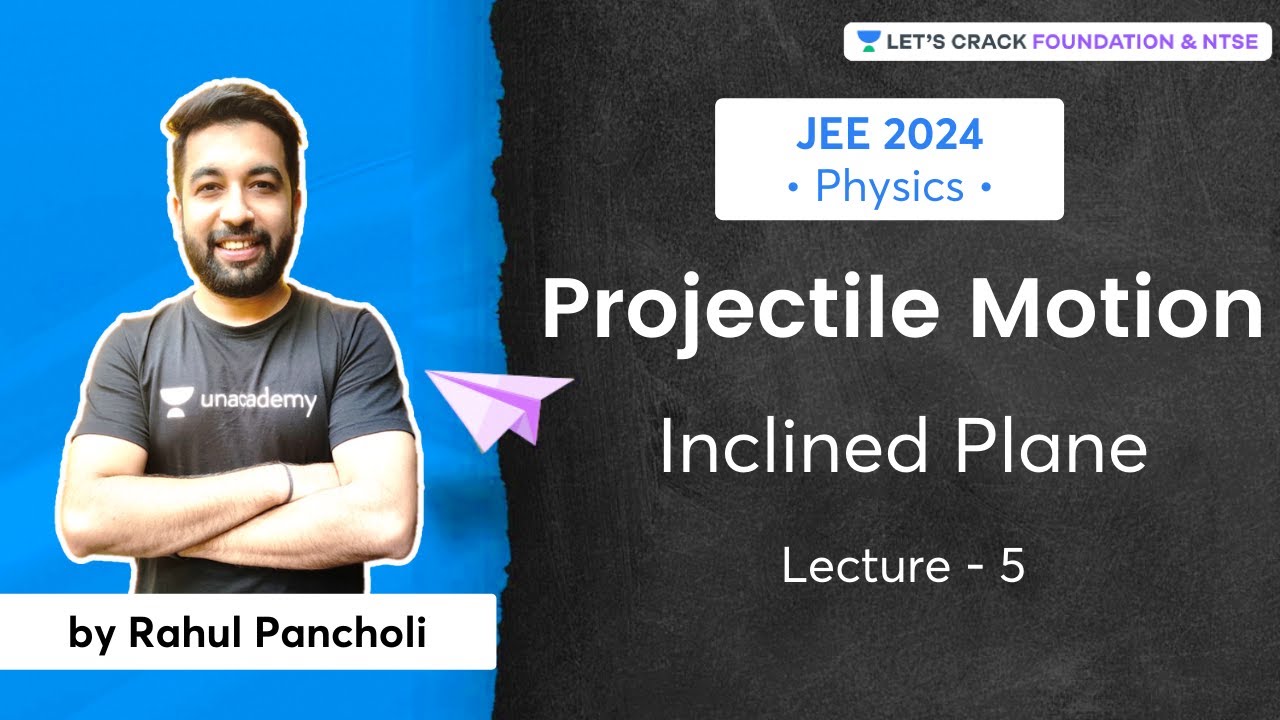 JEE 2024 - Early Start: Projectile Motion - Inclined Plane | L 5 ...