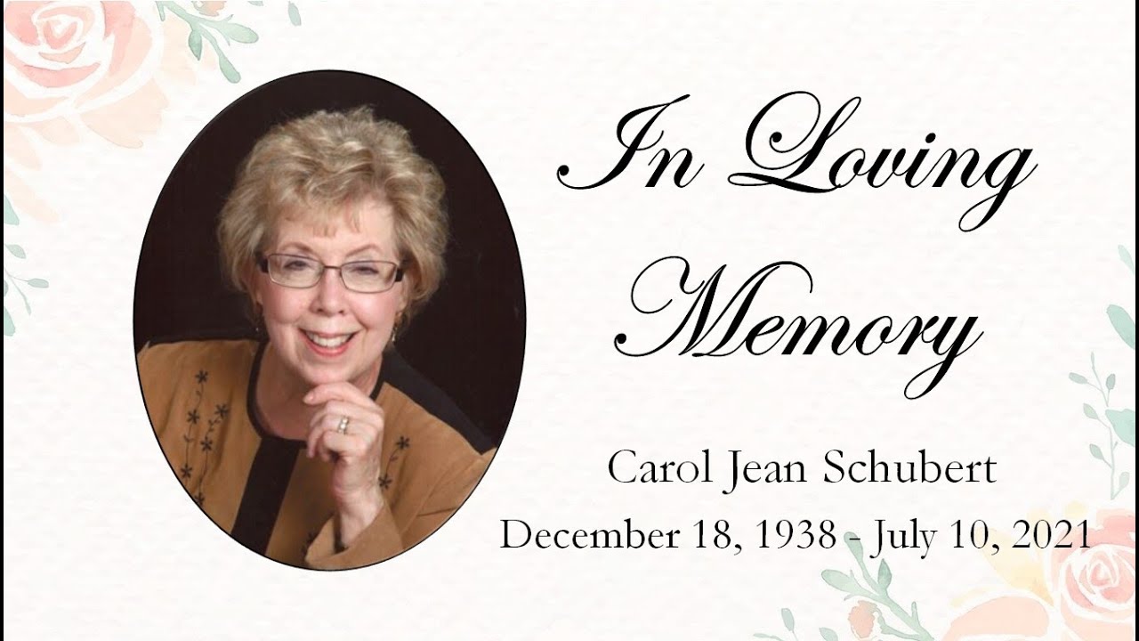 Carol Jean Schubert Memorial Service - YouTube