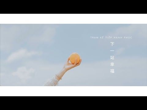 Trạm kế tiếp hạnh phúc - Trường Thịnh + Kỳ Nguyên - Bela Studio