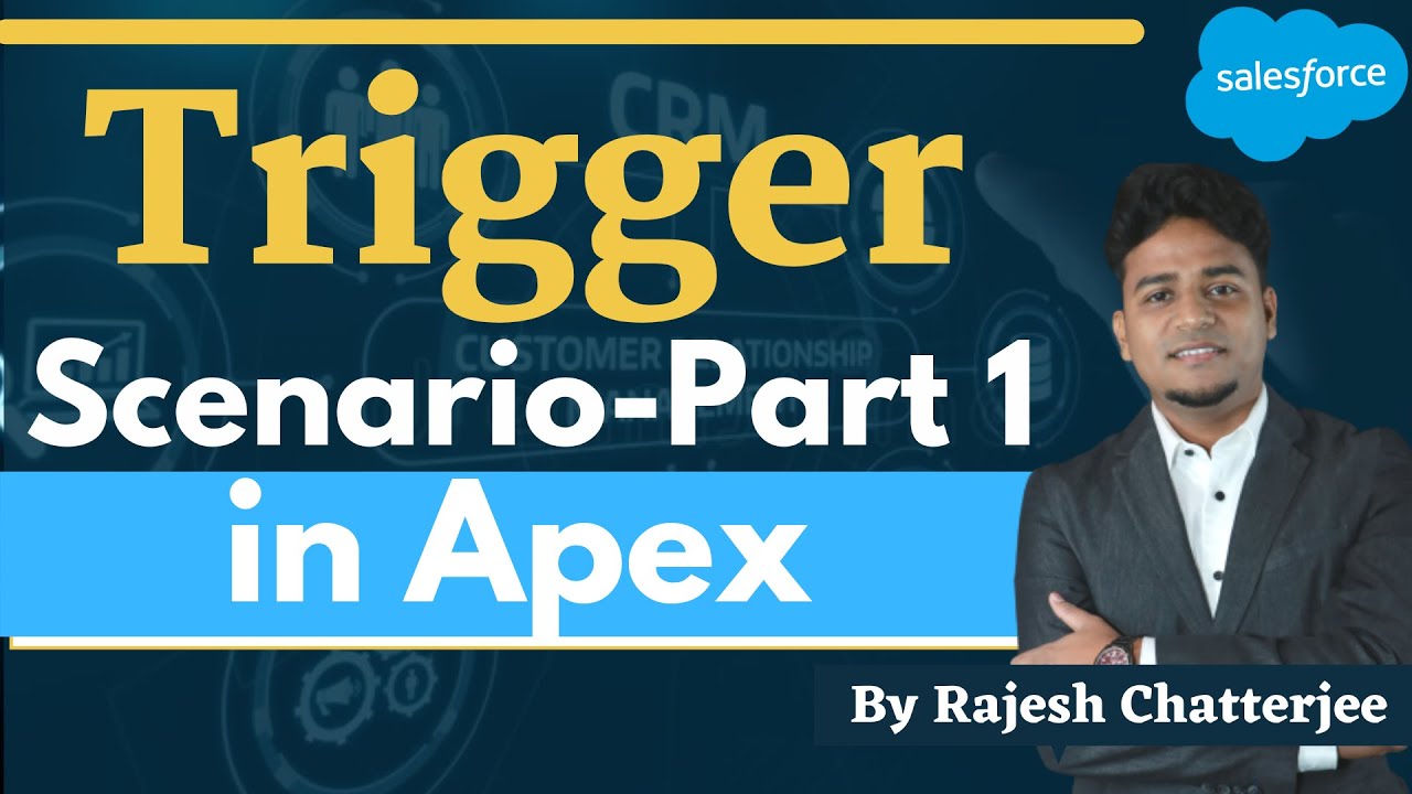 Trigger Scenario Part 1 || By Rajesh Chatterjee - YouTube