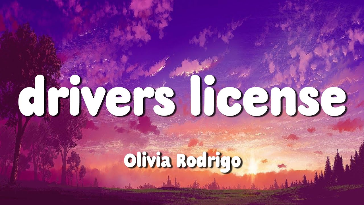 Olivia Rodrigo - drivers license (Lyrics) | Dusk Till Dawn,Easy On Me ...