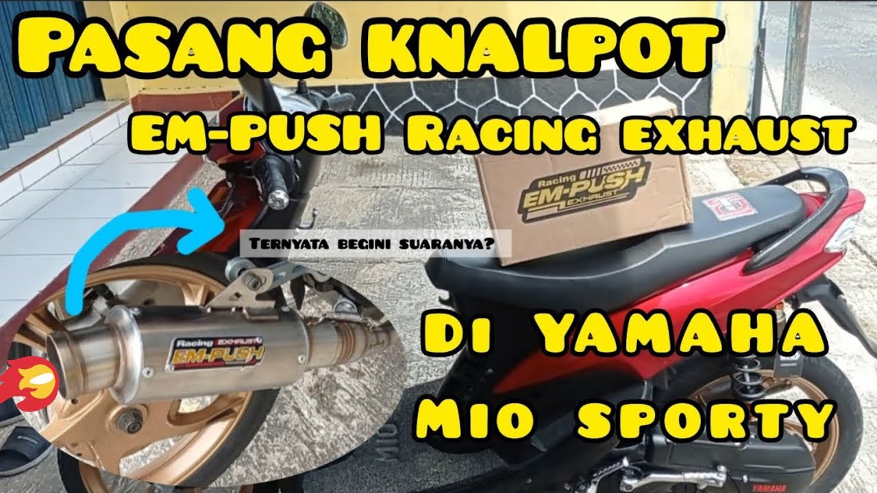 PASANG & CEK SOUND KNALPOT EM-PUSH RACING EXHAUST DI MOTOR MIO - YouTube