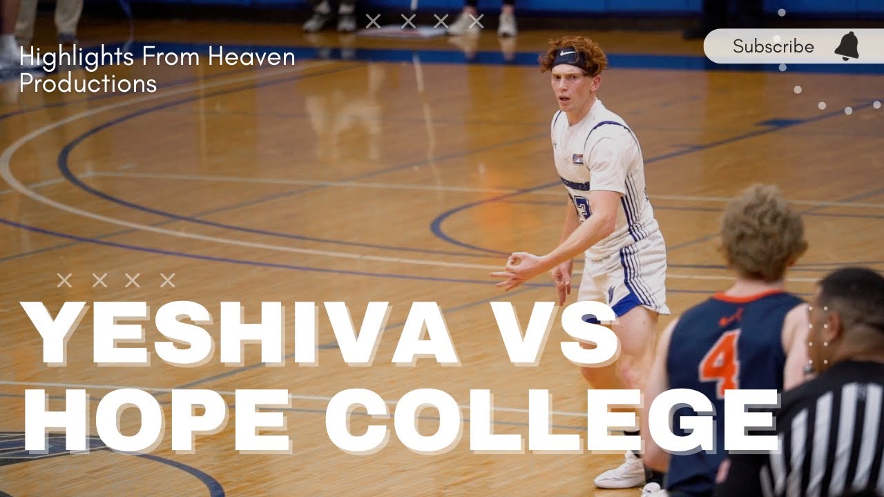 Yeshiva Maccabees vs. Hope College Basketball Game Highlights in HD ...