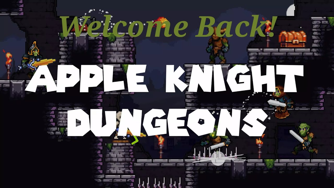 Welcome Back Apple Knight! ||Apple Knight Dungeons Gameplay|| - YouTube