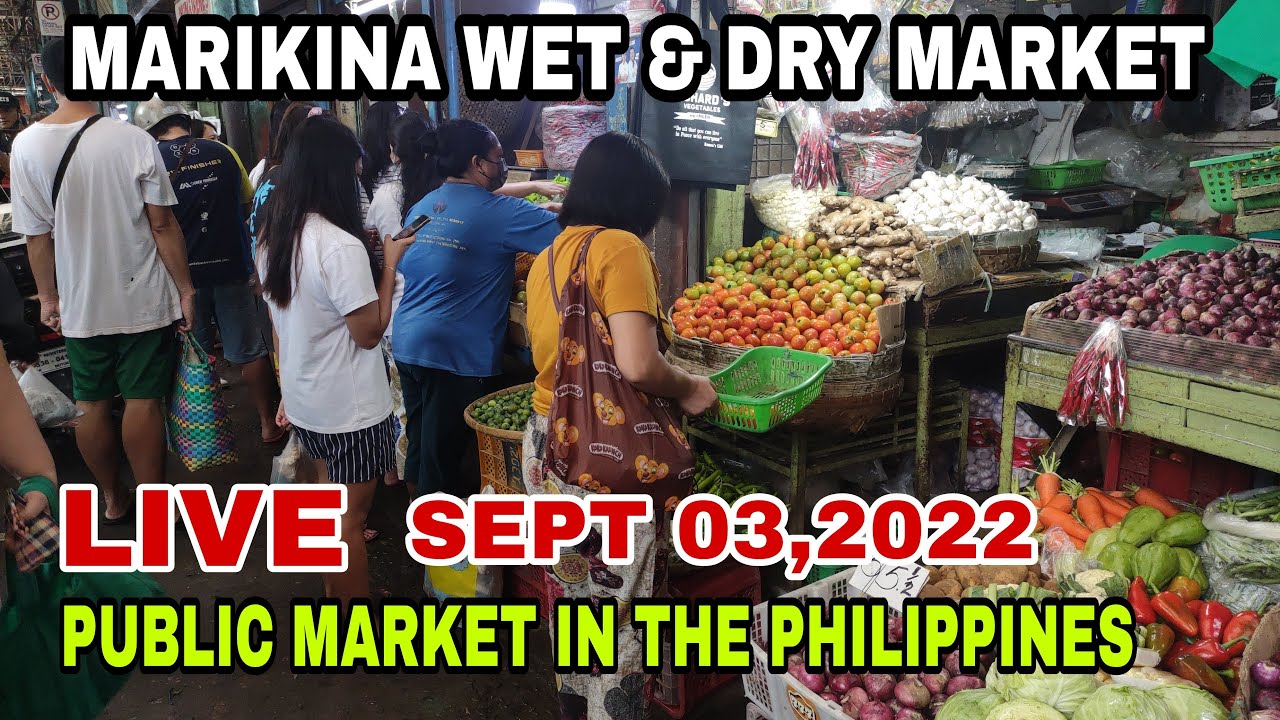LIVE: MARIKINA WET/DRY PUBLIC MARKET 9-03-2022 - YouTube