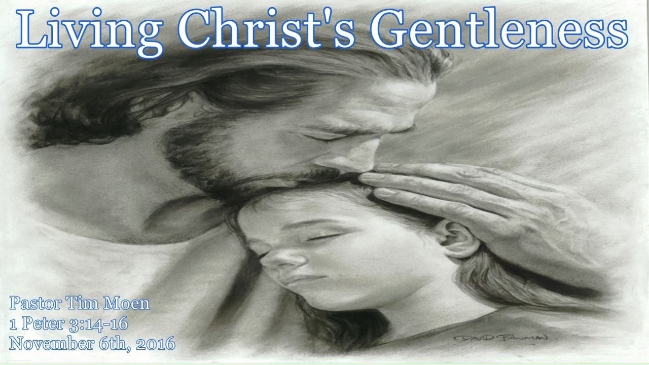 Living Christ's Gentleness - YouTube