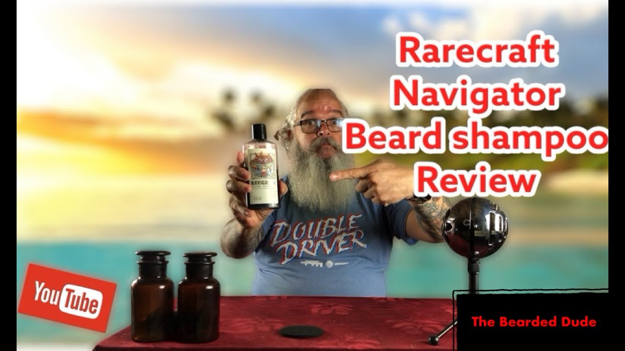 The Bearded Dude, Rarecraft navigator beard shampoo review English ...