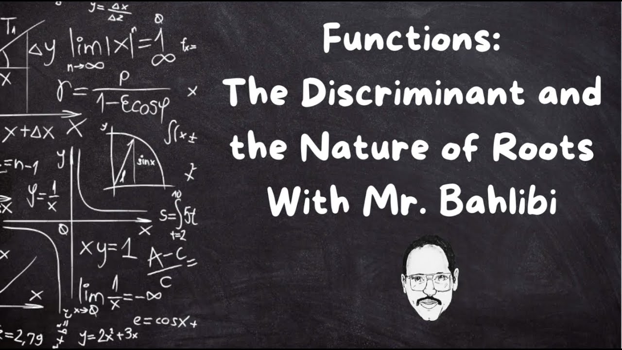 The Discriminant and the Nature of Roots - YouTube