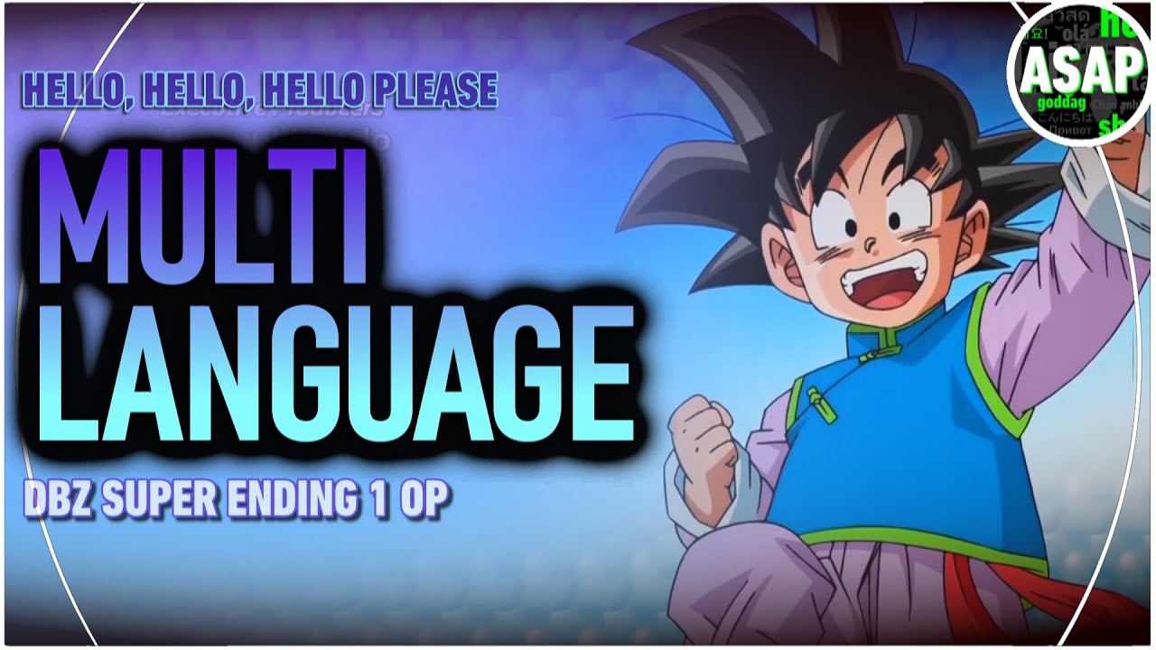 DBZ Super ED 1 "Hello, Hello, Hello" | Multilanguage (Requested) - YouTube