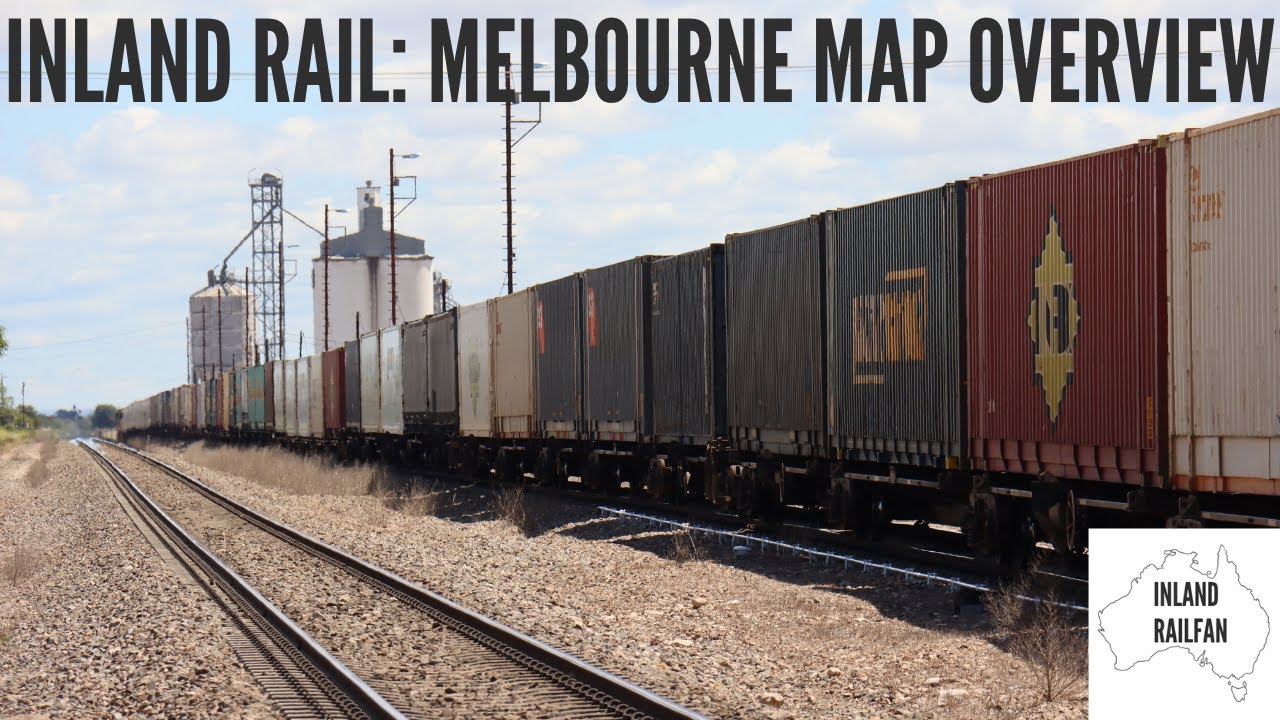 Inland Rail overview map: Melbourne - YouTube