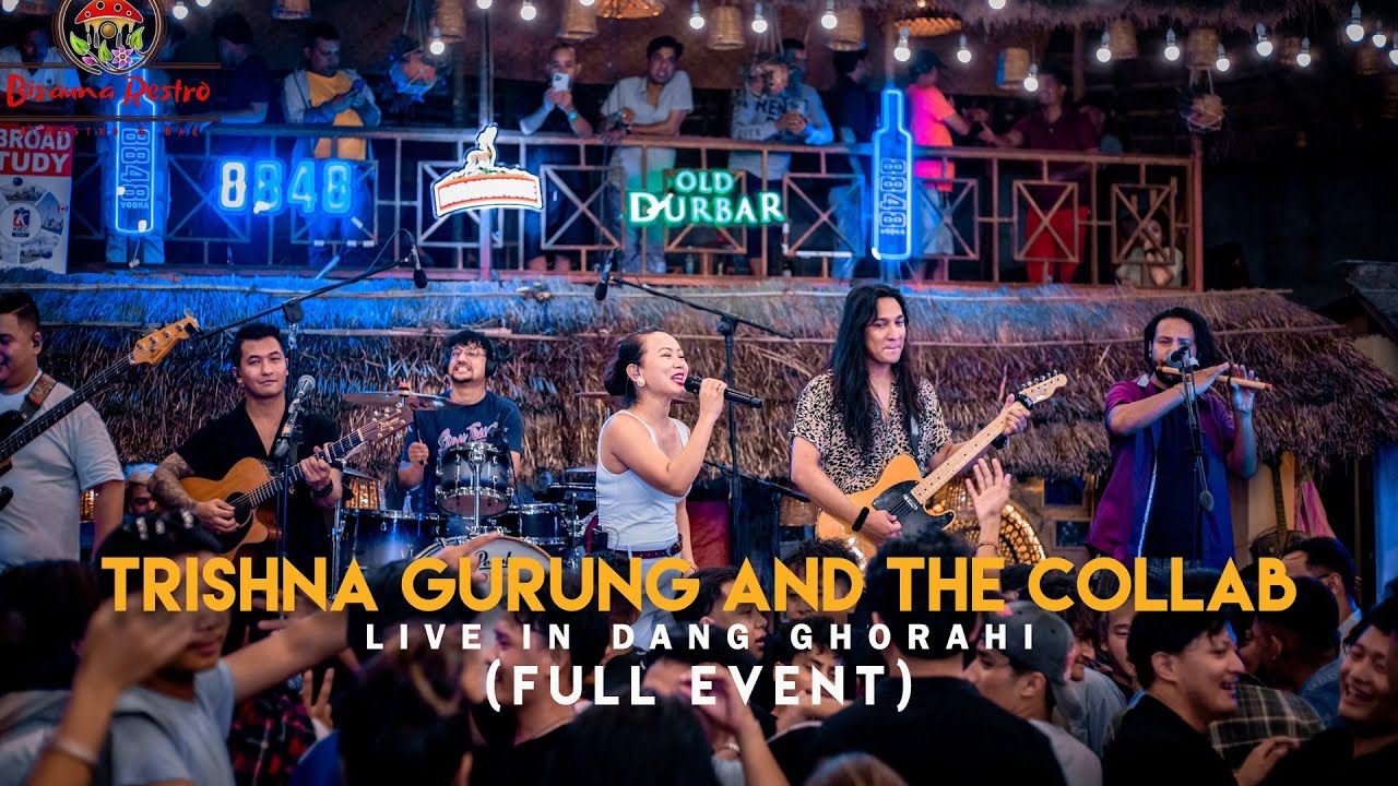 Trishna Gurung And The Collab - Live in Dang Ghorahi (FULL EVENT) - YouTube