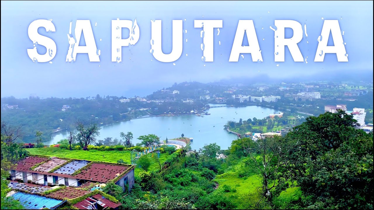 Saputara | Saputara Hill Station | Saputara Tourist Places | Saputara ...