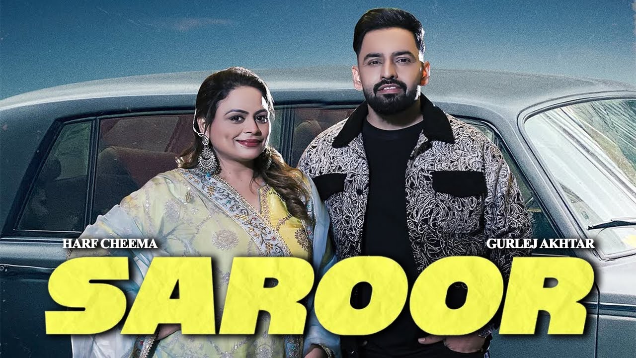 Saroor (New Song Soon) | Harf Cheema | Gurlej Akhtar | New Punjabi ...