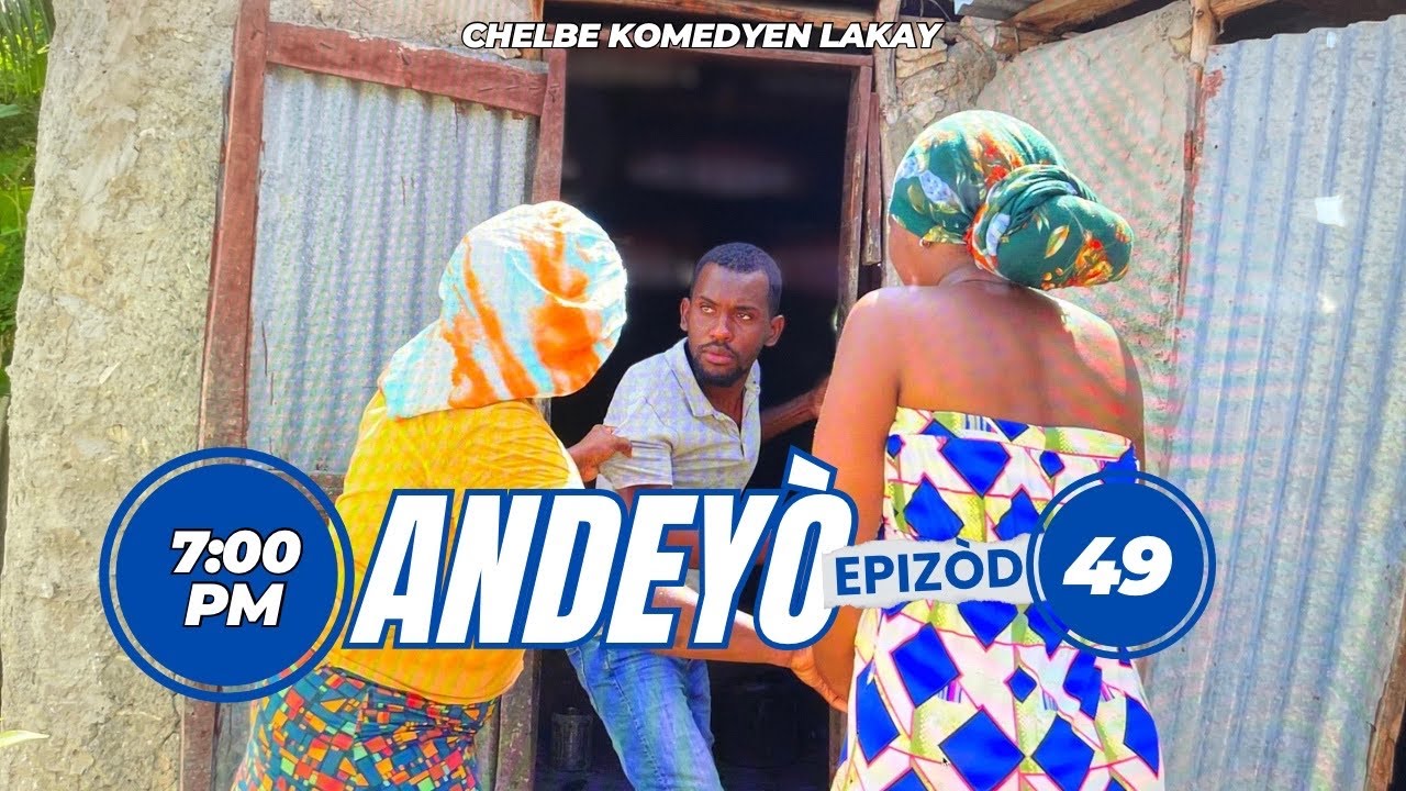 ANDEYO # 49•Chēlbē Zòbòt Lala Mia Bobaw Claire Rose Banane Carine - YouTube