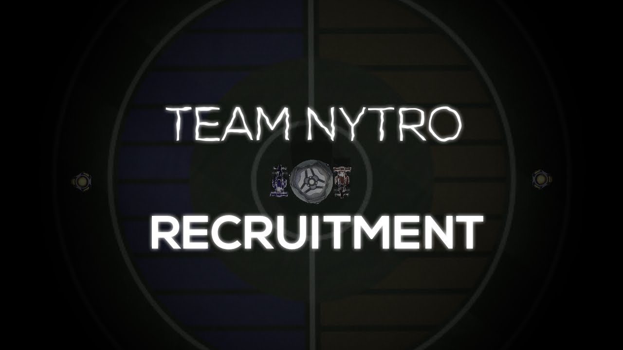 ROCKET LEAGUE FREESTYLE RECRUITMENT CHALLENGE TEAM NYTRO ENDS TODAY ...