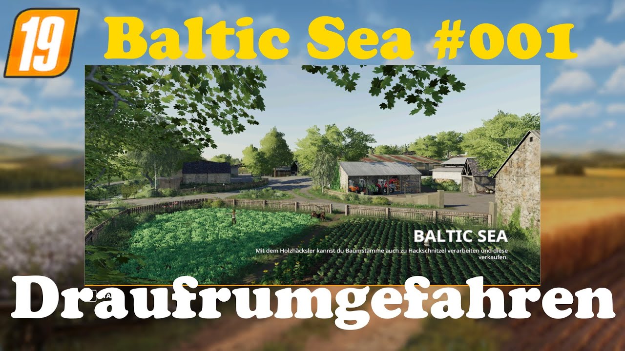 LS19 Baltic Sea #001 Draufrumgefahren - YouTube