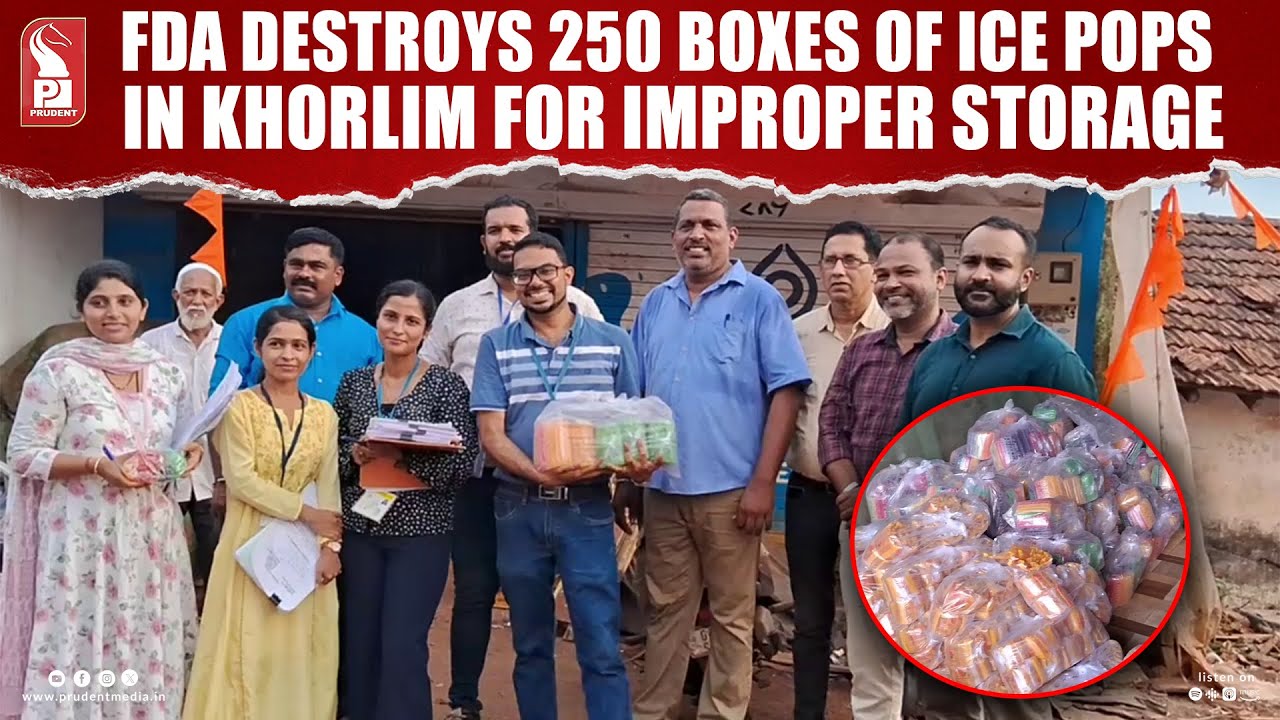 FDA Destroys 250 Boxes of Ice Pops in Khorlim for Improper Storage ...