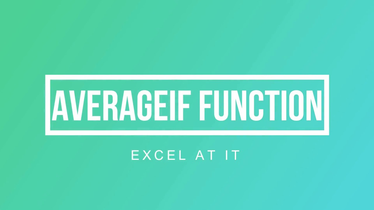 Averageif Function Excel Example 2018 Youtube 5275