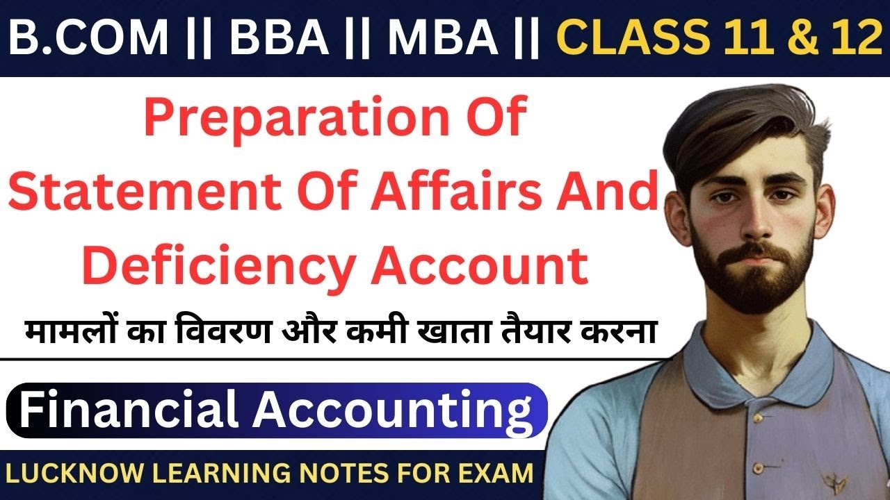 Preparation of Statement of Affairs and Deficiency Account || Financial ...