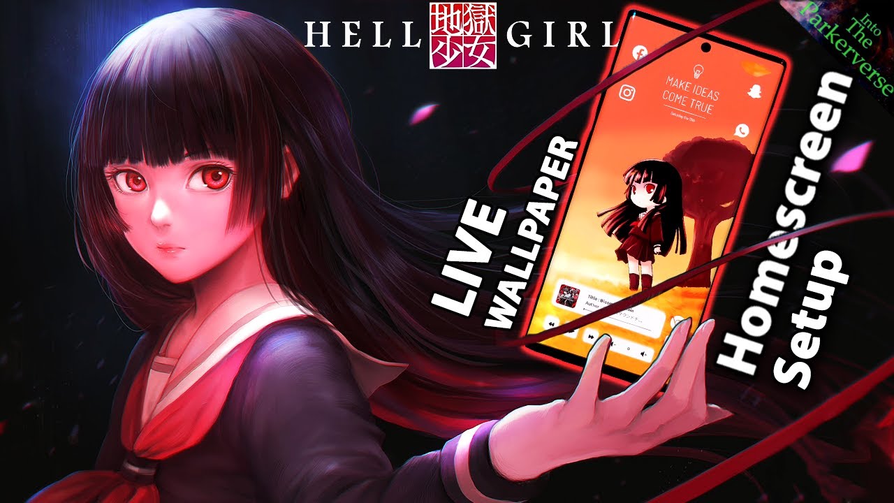 HELL GIRL - Live Wallpaper & Android Setup - Anime Homescreen Setup ...