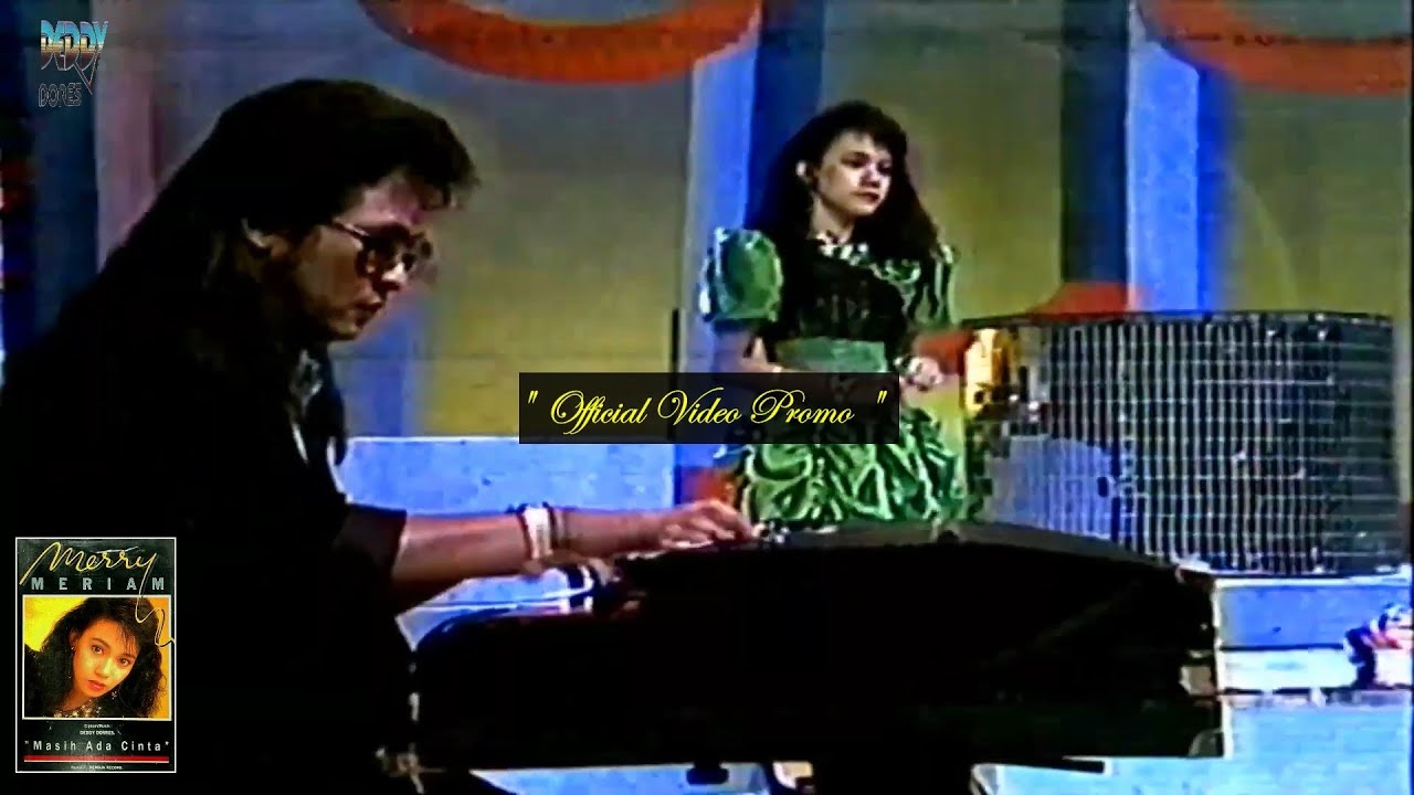 DEDDY DORES & MERRY MERIAM - " MASIH ADA CINTA " 1990 - OFFICIAL PROMO ...