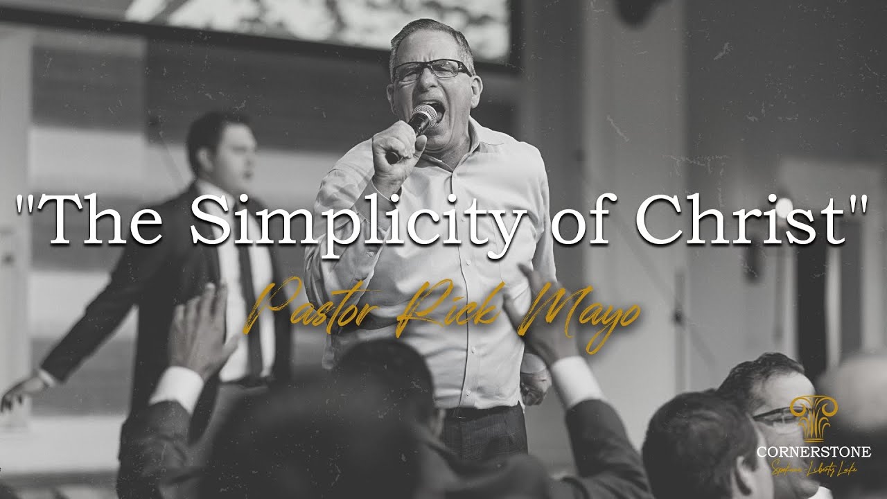 8.21.22 | "The Simplicity Of Christ" | Pastor Mayo - YouTube