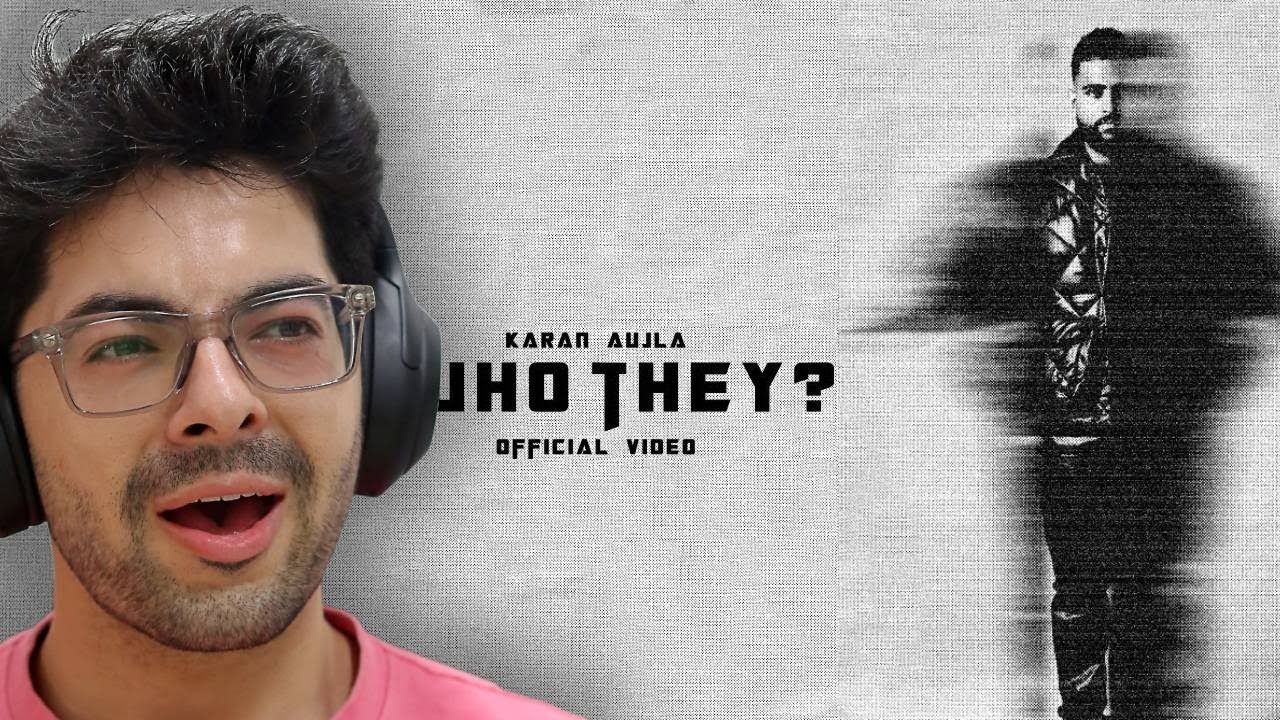 Pakistani Reaction on Punjabi Song WHO THEY? | KARAN AUJLA | YEAH PROOF ...