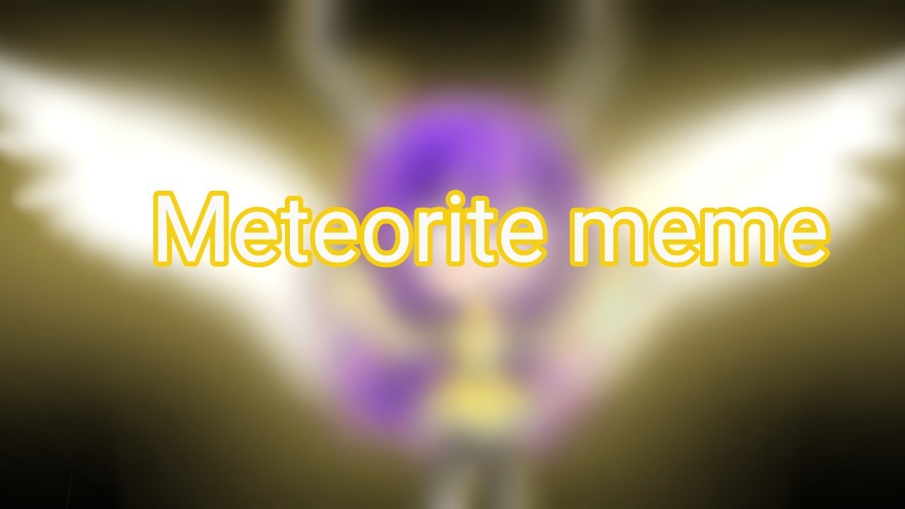 Meteorite meme - YouTube