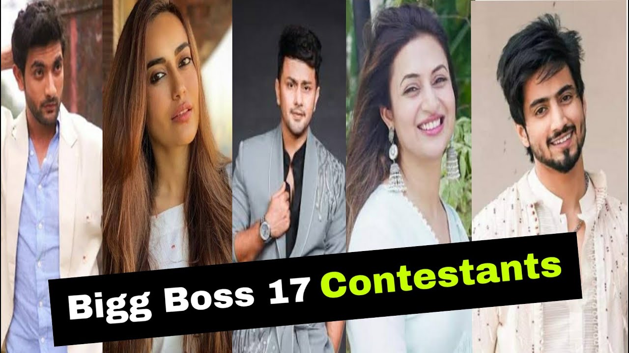 Bigg Boss Season 17 : Contestant List | Bigg Boss 17 Contestant | Bigg ...