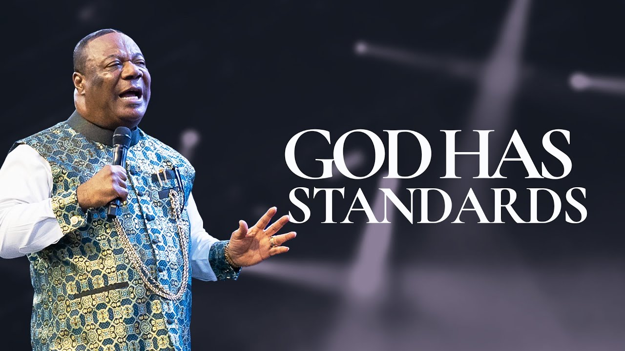 God Has Standards | Archbishop Duncan-Williams - YouTube