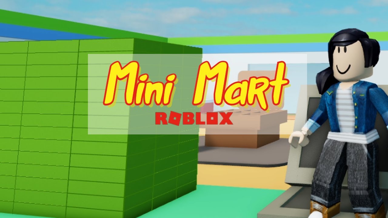 That Mini Mart Money$!$!$ | Roblox Gameplay - YouTube