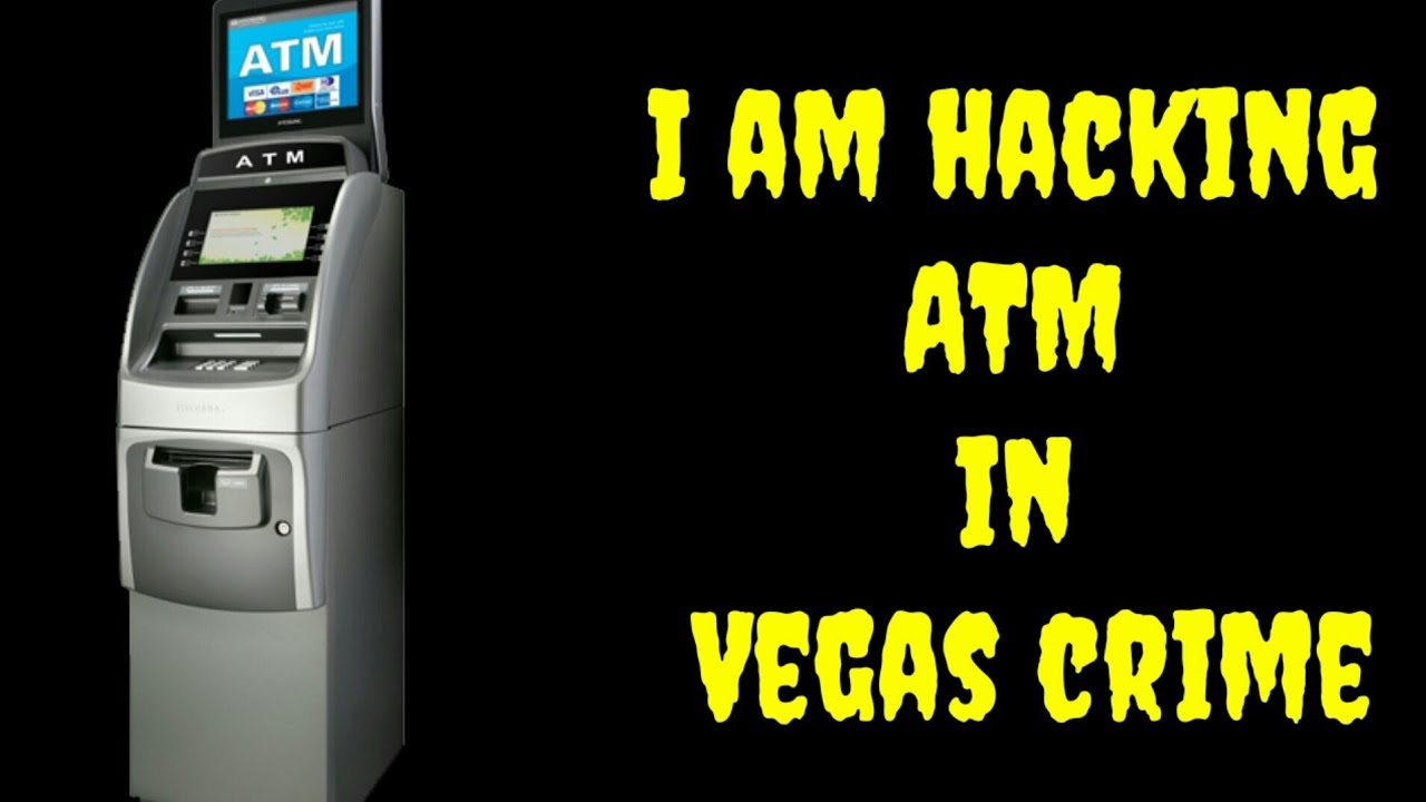 ATM Hack: Dive into the World of Cybercrime and Unleash Your Hacking Skills!"|Vegas crime ...