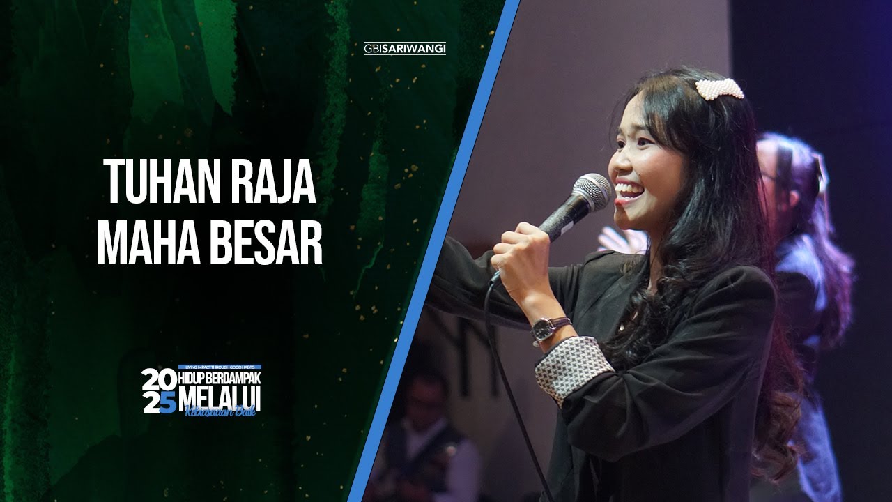 Tuhan Raja Maha Besar - GBI Sariwangi Bengkulu Praise & Worship - YouTube