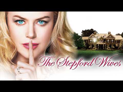 The Stepford Wives (2004) | Behind the Scenes + Deleted Scenes
