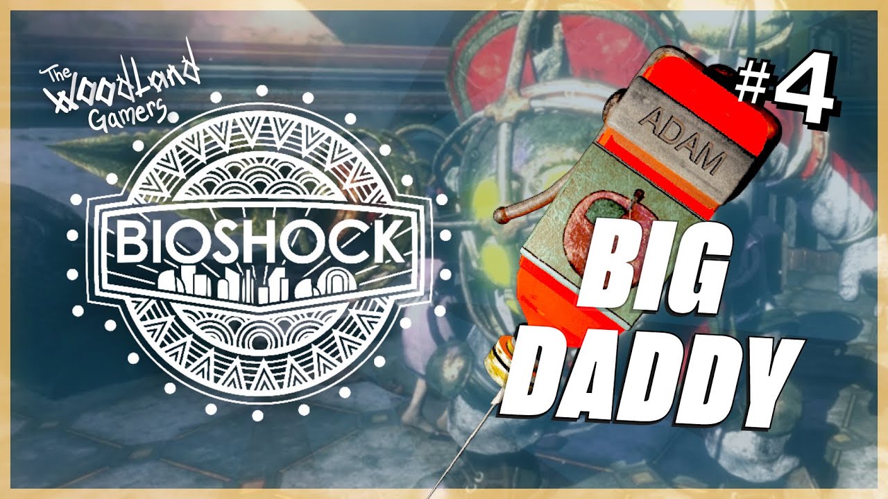 Adam 101 - BioShock - Episode 4 - YouTube