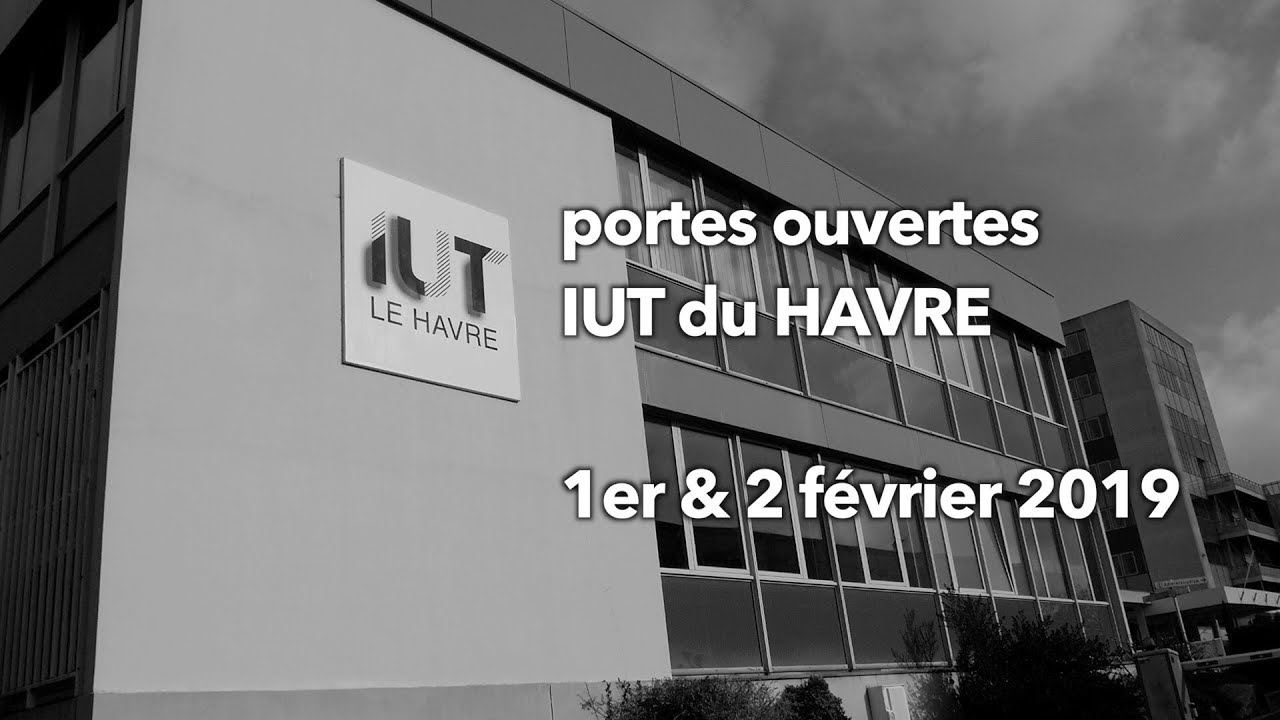 JPO IUT LE HAVRE 2019 - YouTube