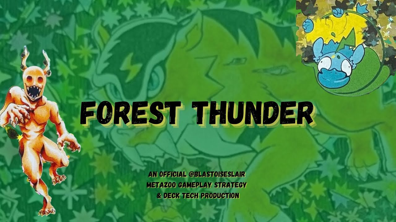 Forest Thunder | MetaZoo Gameplay, Strategy & Deck Tech @blastoiseslair ...