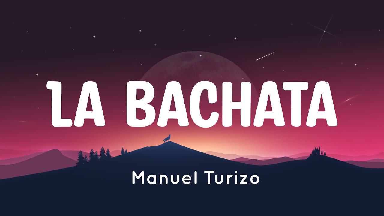 🟠 Manuel Turizo - La Bachata (Letra/Lyrics) - YouTube Music
