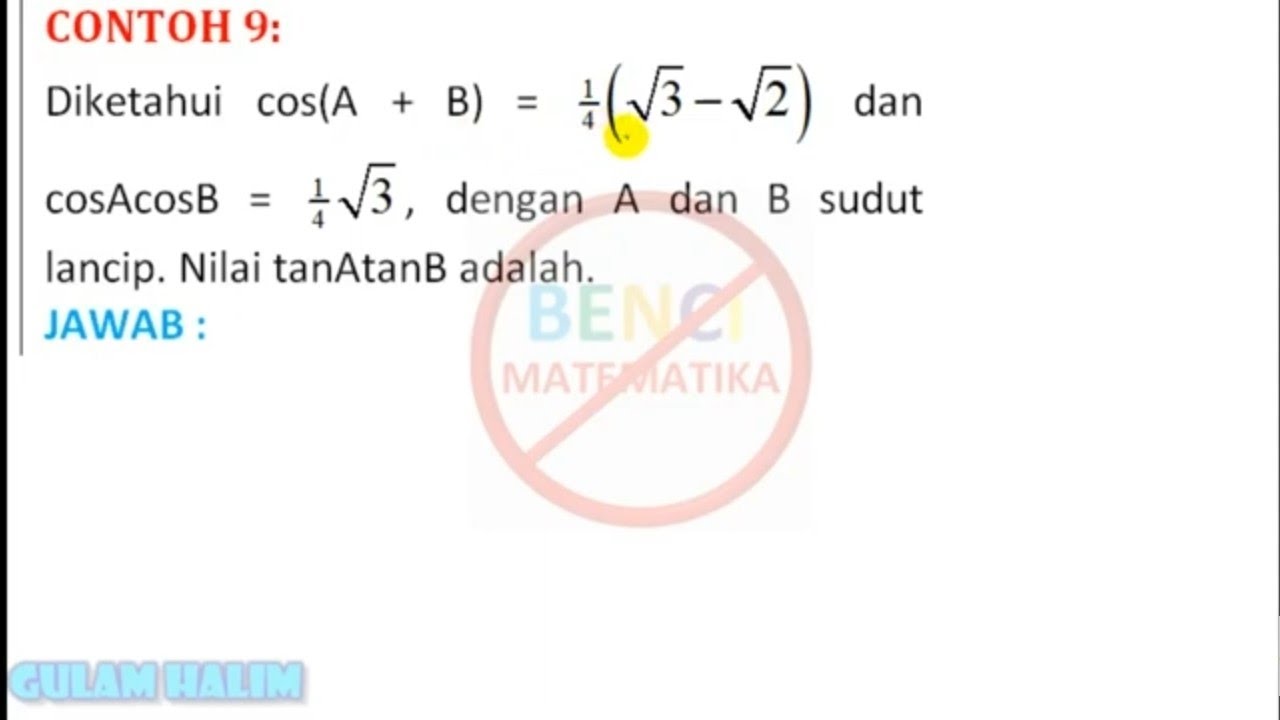 Nilai tanA tanB Rumus trigonometri penjumlahan sudut contoh 9 - YouTube