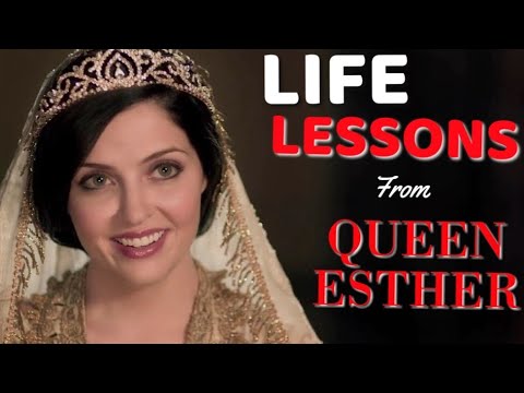 LESSONS FROM THE LIFE OF QUEEN ESTHER - Inspiring Bible Characters ...