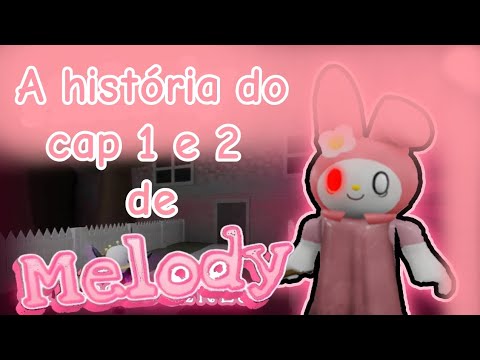 a história de Melody (Caps 1 e 2) | Melody Alpha Roblox - YouTube
