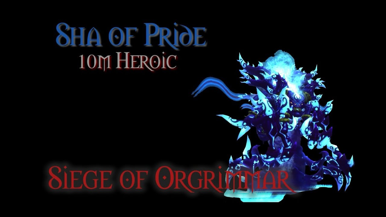 Sha of Pride 10m Heroic (Monk Tank PoV) - YouTube