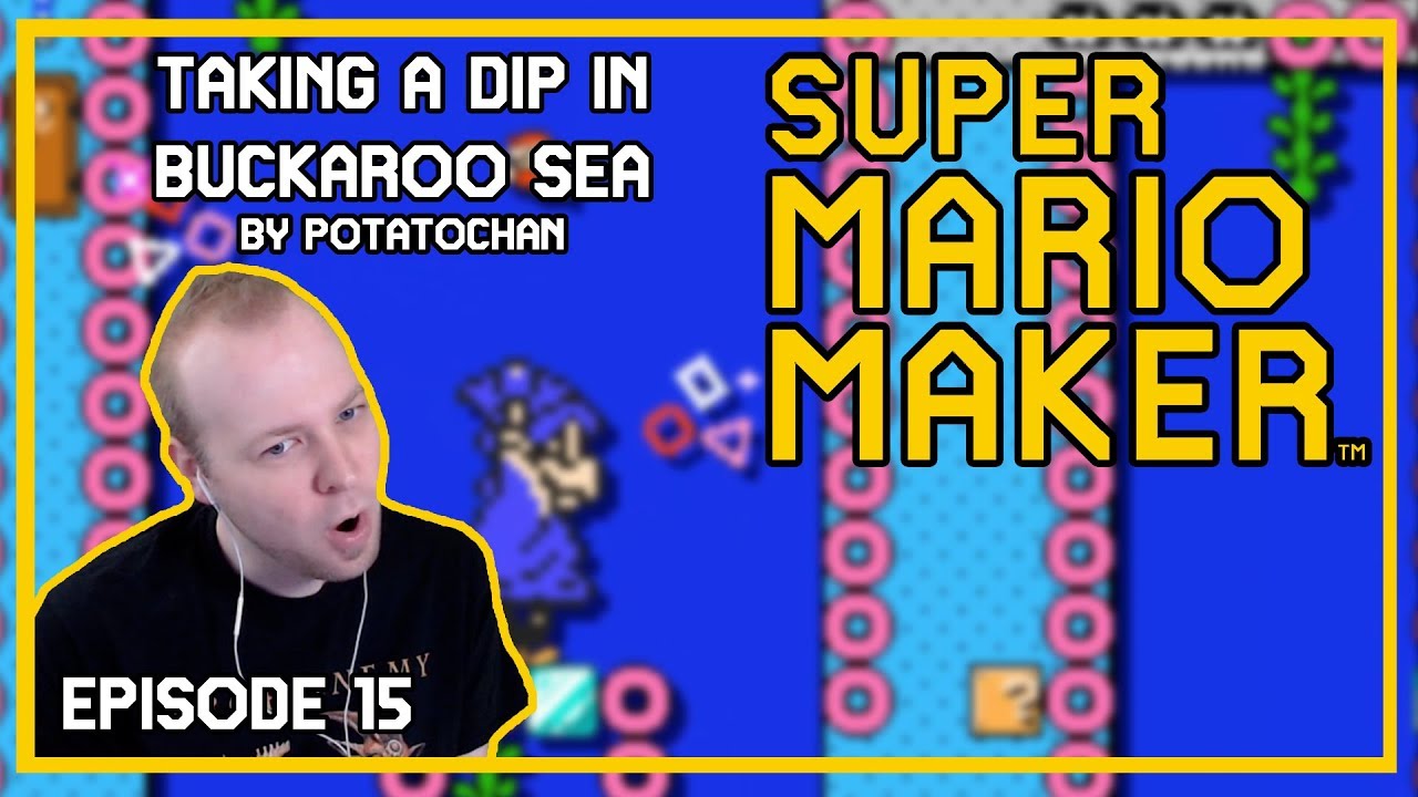 Taking a dip in Buckaroo Sea (TROLL LEVEL) - Mario Maker [Episode 15 ...