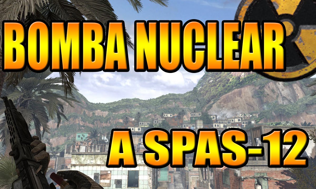 BOMBA NUCLEAR SPAS-12 | MODERN WARFARE 2 - YouTube