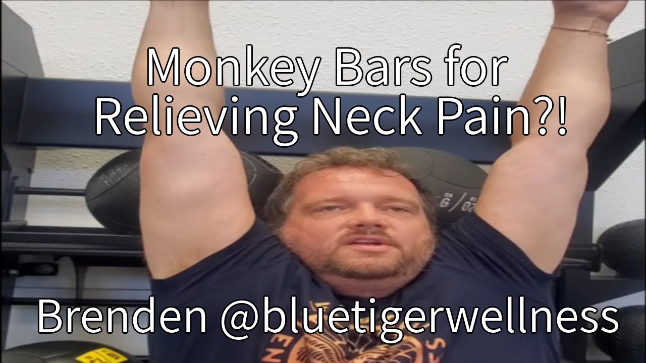 Monkey Bars for Relieving Neck Pain!? - YouTube