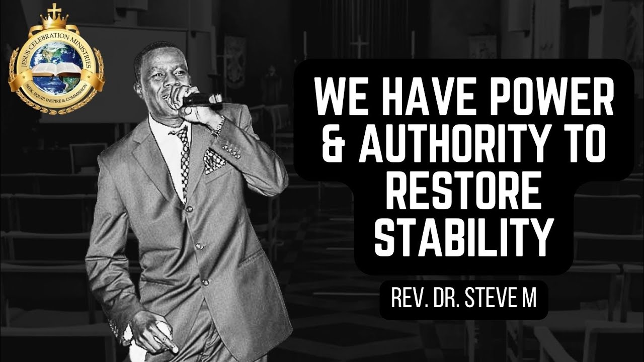 Jesus Celebration Ministries | Rev. Dr. Steve M | We Have Power ...